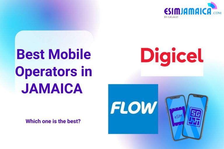 Best Jamaica Mobile Operators - Updated 2024