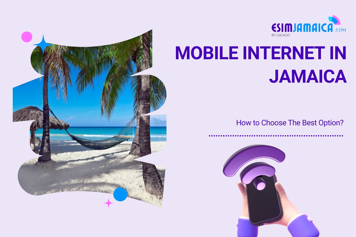 Mobile Internet in Jamaica: How to choose the best option?
